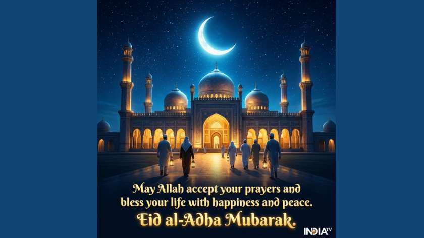 Bakrid 2026: Beautiful wishes, messages and images to share with loved ...