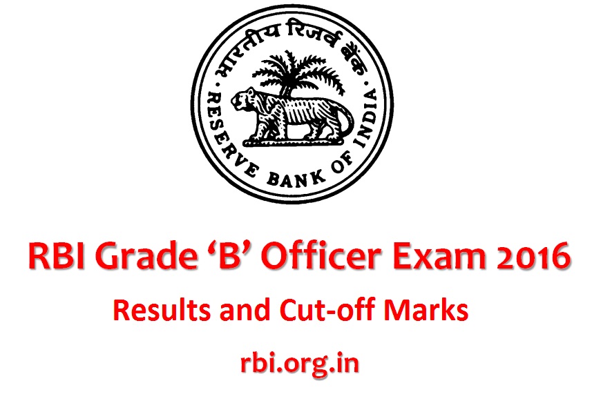 RBI Officer Grade 'B' Results and Cut-off Marks 2016 - www.rbi.org.in ...