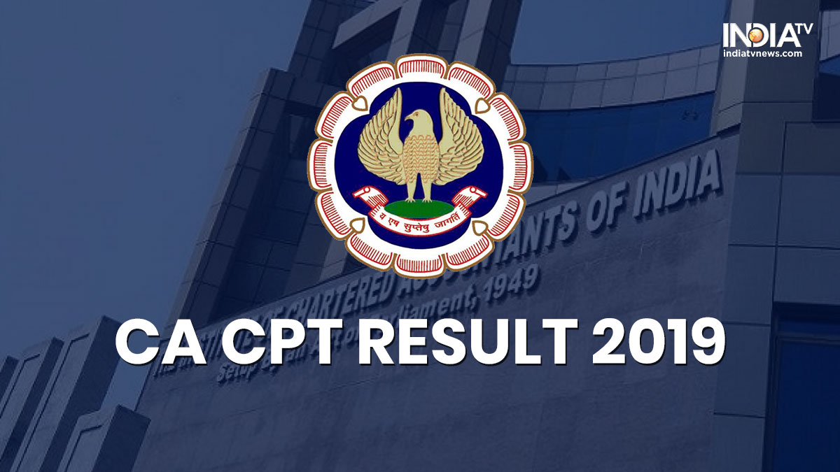 CA CPT Result 2019: June session Result to be declared today at icai ...