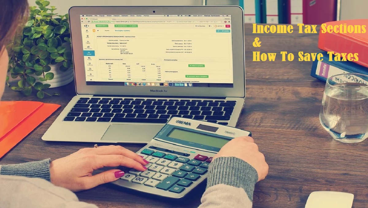 The Beginner's Guide To Income Tax Sections & How To Save Taxes | Brand ...