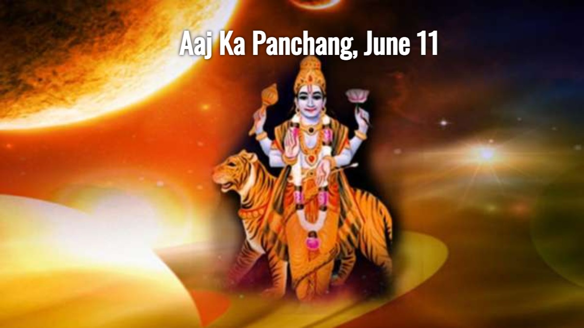 Aaj Ka Panchang, June 11: Know Saturday's Rahukaal, Shubh Muhurat and ...