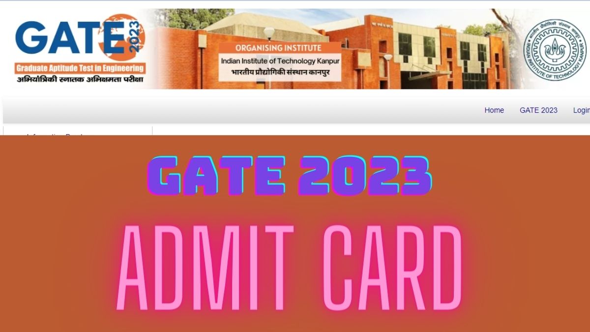 GATE 2023 Admit card released gate iitk ac in exam dates time syllabus ...