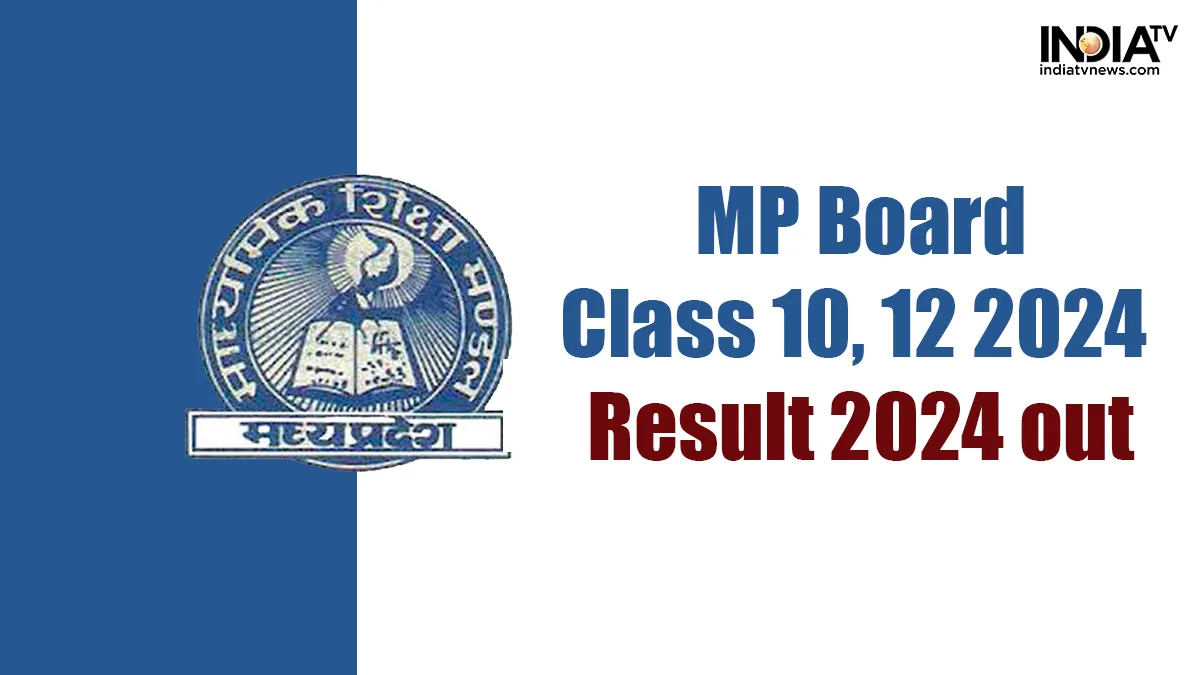 Madhya Pradesh MPBSE class 10th, 12th results out, here's how to download, toppers list, and ...