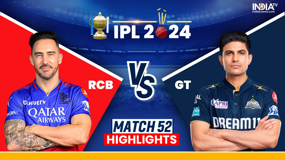 RCB vs GT Live Score IPL 2024: Royal Challengers Bengaluru vs Gujarat Titans free streaming ...