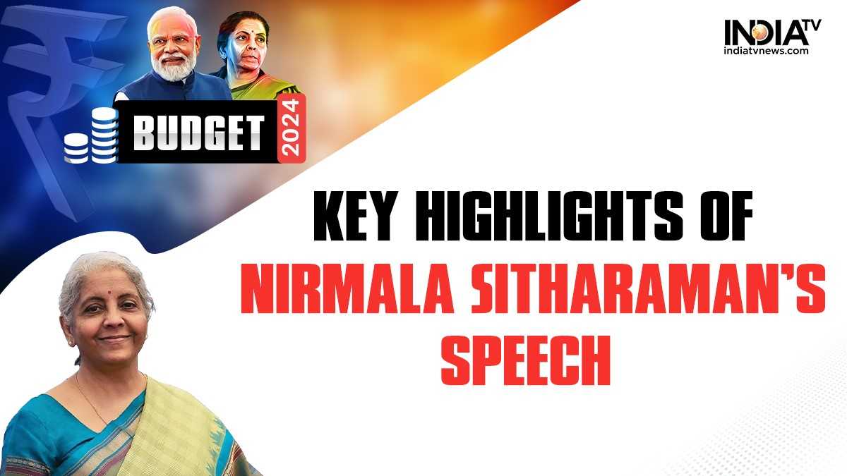 Union Budget 2024: Key highlights of Finance Minister Nirmala ...