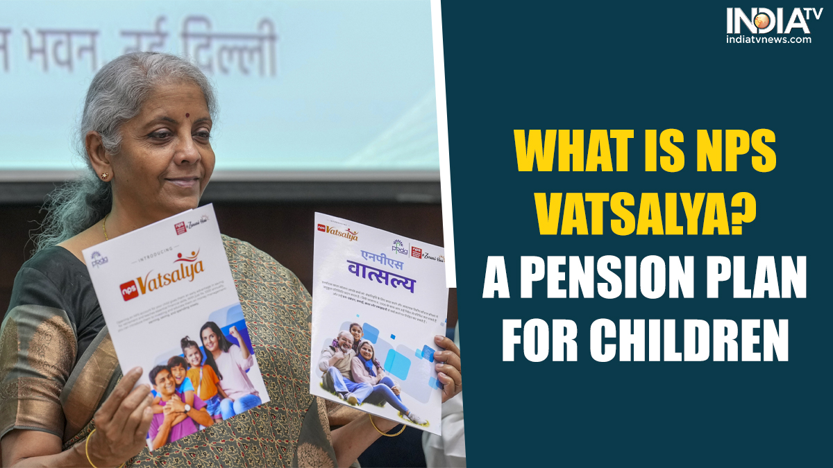 Nirmala Sitharaman launches NPS Vatsalya scheme: Know eligibility ...