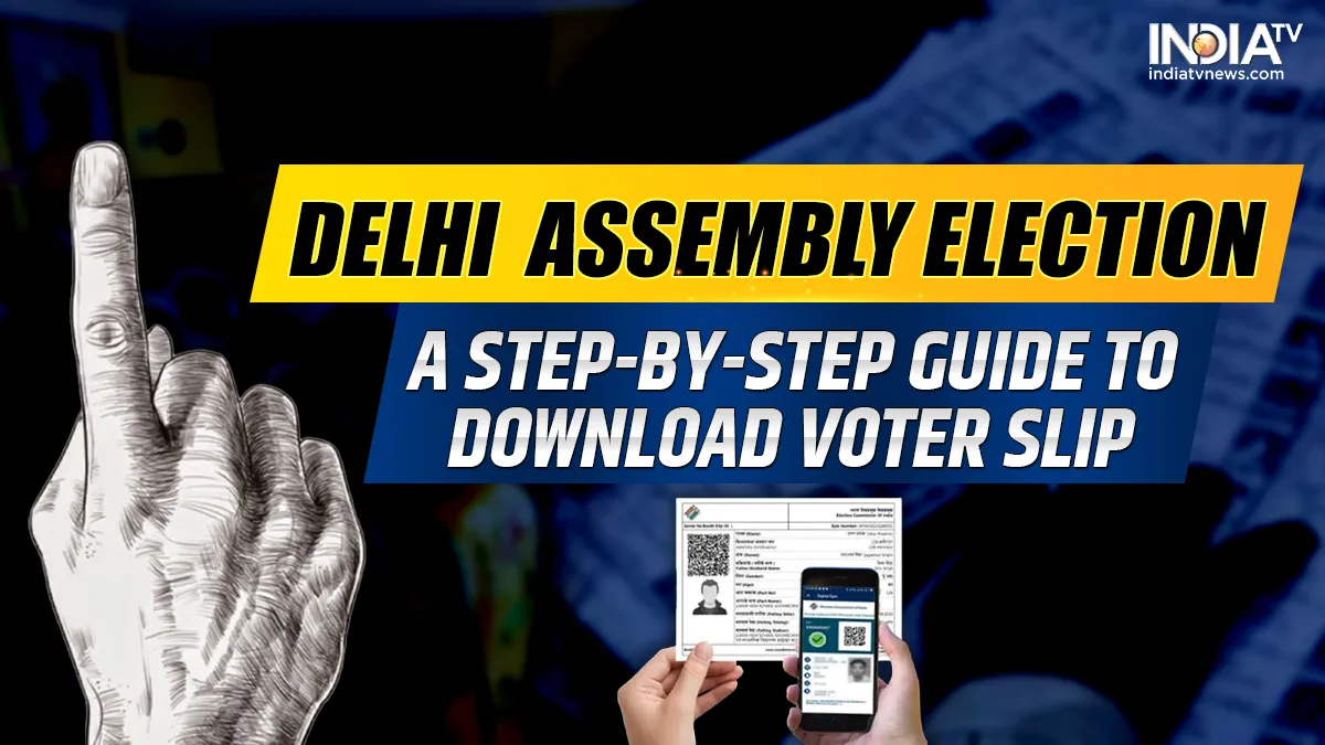 Delhi Assembly Elections Voter Slip: A step-by-step guide to download ...