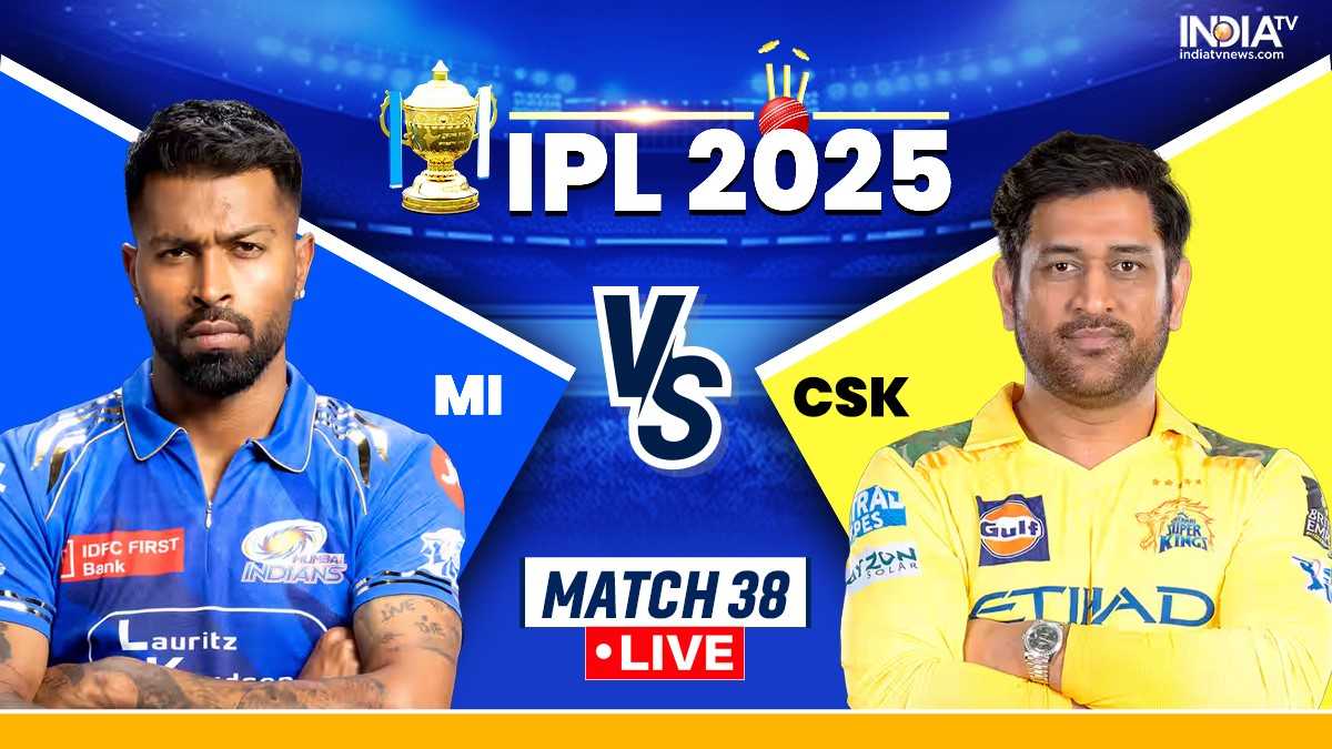 MI vs CSK Live Cricket Score, IPL 2025: Mumbai Indians vs Chennai Super ...