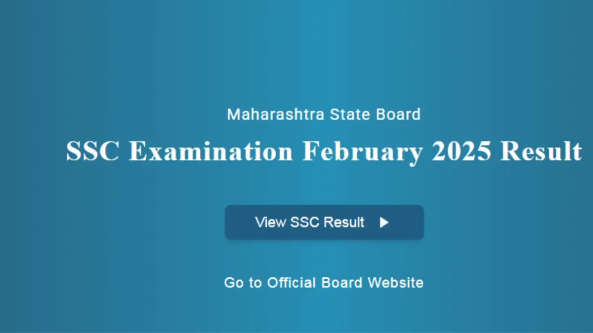 Maharashtra SSC Result 2025: Get ready! MSBSHSE Class 10 Results to be declared tomorrow, here ...