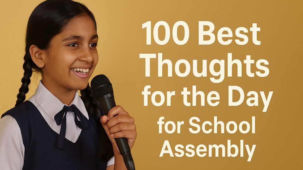 Best Thought for the Day for school assembly and students | Events News ...
