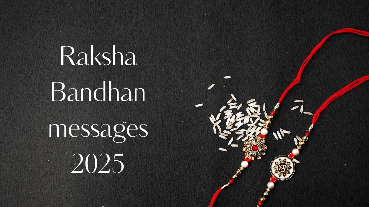 Raksha Bandhan messages 2025 | English, Hindi and Marathi Rakhi wishes ...