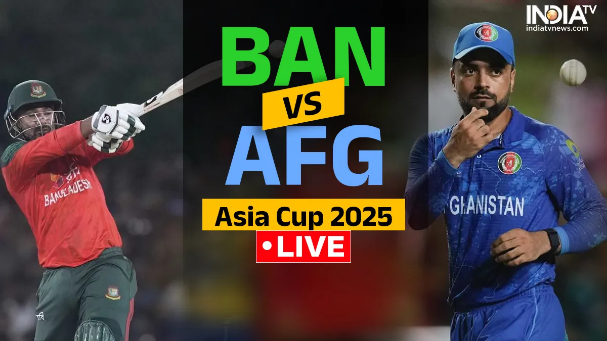 BAN vs AFG Asia Cup 2025 Live Score: Bangladesh vs Afghanistan Latest ...