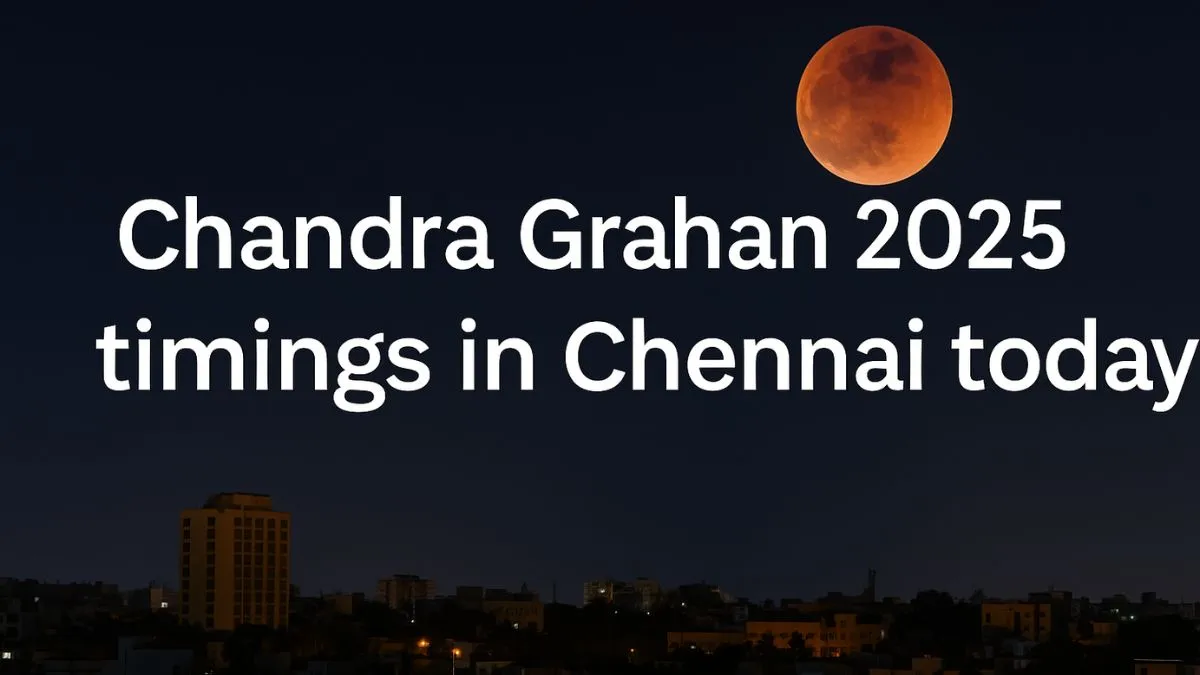 Chandra Grahan timings in Chennai today: September 7, 2025, lunar eclipse and Sutak details ...