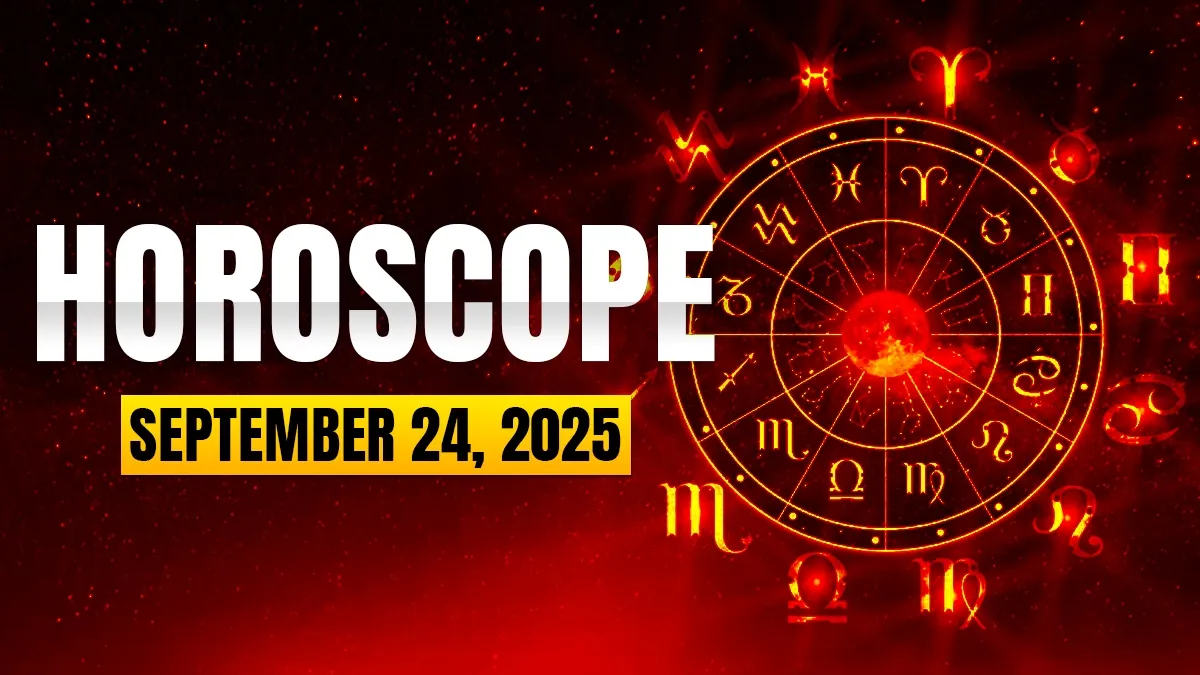 Horoscope today, September 24, 2025: Daily predictions for all zodiac ...