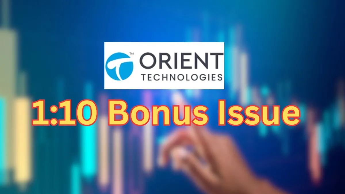 1:10 bonus issue: Orient Technologies shares to trade ex-date today ...