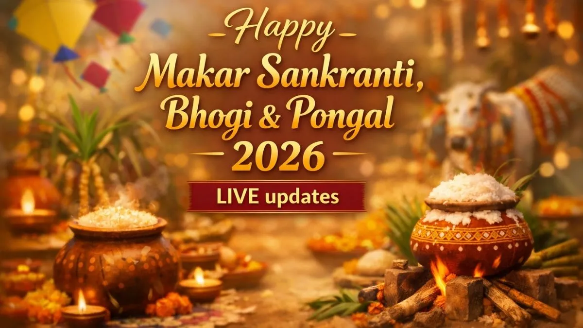 Makar Sankranti, Bhogi and Pongal wishes 2026 LIVE: Quotes, images ...