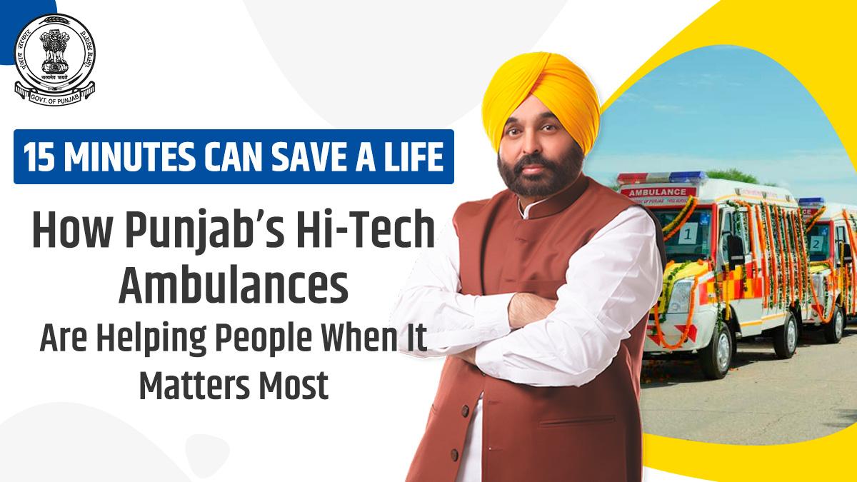 '15 minutes can save a life': How Punjab's hi-tech ambulances are ...