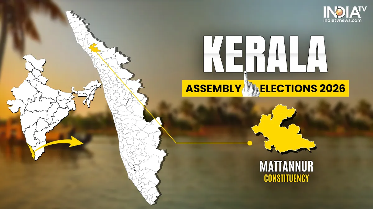 Mattannur Assembly Election 2026: Constituency profile, past winners ...