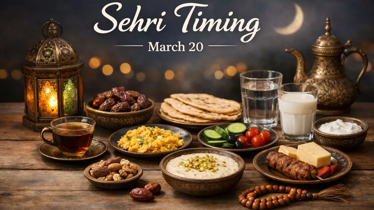 Sehri time today, March 20: City-wise Ramadan 2026 timings for Delhi ...