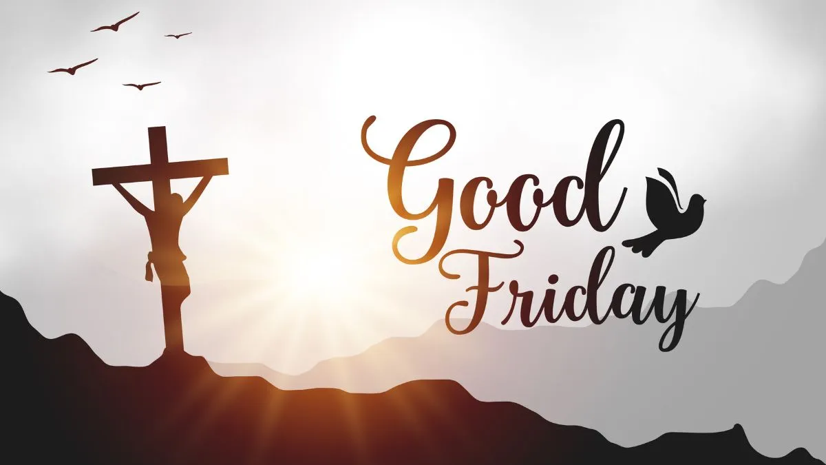 Good Friday 2026: Date, history, significance and meaning of the day ...