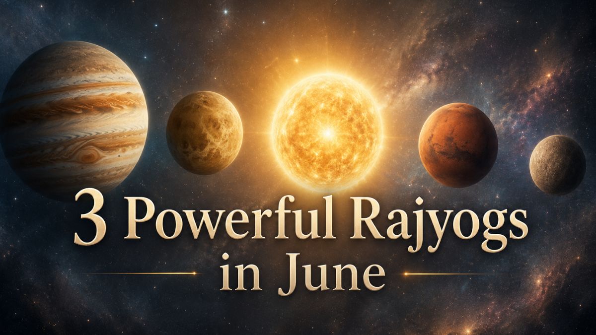 June Horoscope 2026: 3 powerful rajyogs to bring big money gains for ...
