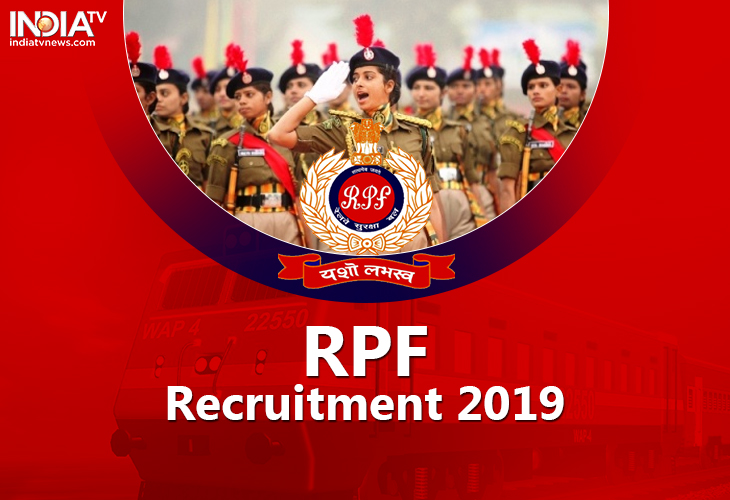 RPF Recruitment 2019: Railway Protection Force 9000 vacancies where how ...