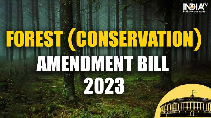 Forest Conservation Amendment Bill gets Lok Sabha nod: Know about the ...