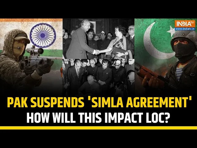 Pakistan Suspends Simla Agreement: What Does It Say, How Will It Impact ...