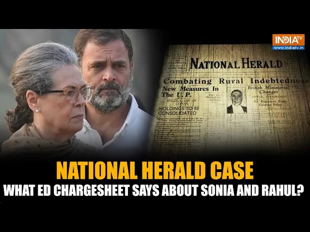 National Herald Case: What ED Chargesheet Says Against Sonia And Rahul ...