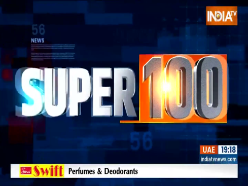 Super 100: Watch top 100 news of the day